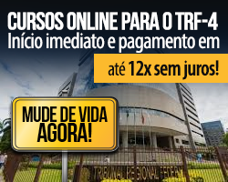 Concurso TRF4: Prazo de Validade SUSPENSO! R$12 MIL!