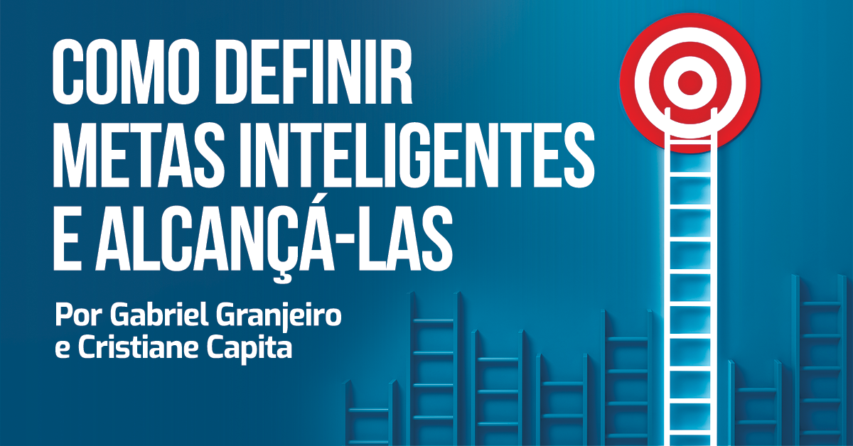 Como definir metas inteligentes e alcançá-las