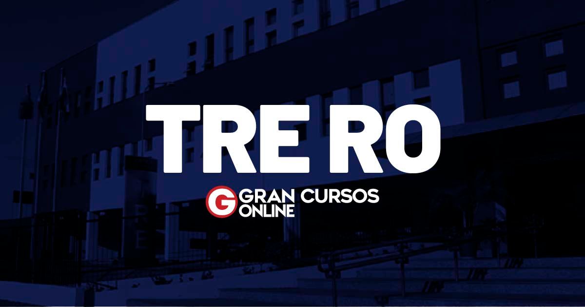Concurso TRE RO: órgão possui 14 cargos vagos. VEJA