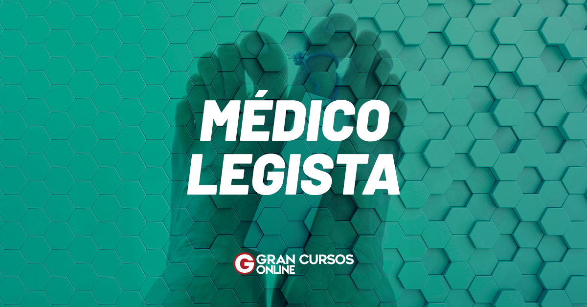 Médico Legista: veja o que é e as atribuições do cargo!