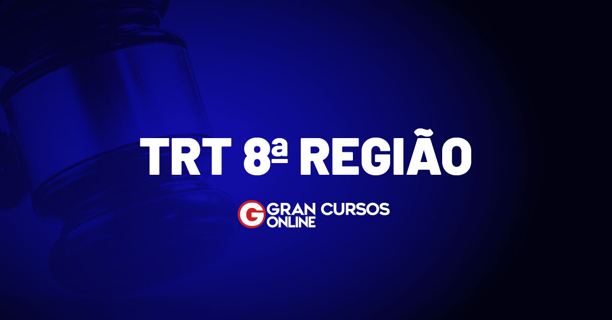 Concurso TRT 8 AUTORIZADO! 163 cargos vagos!