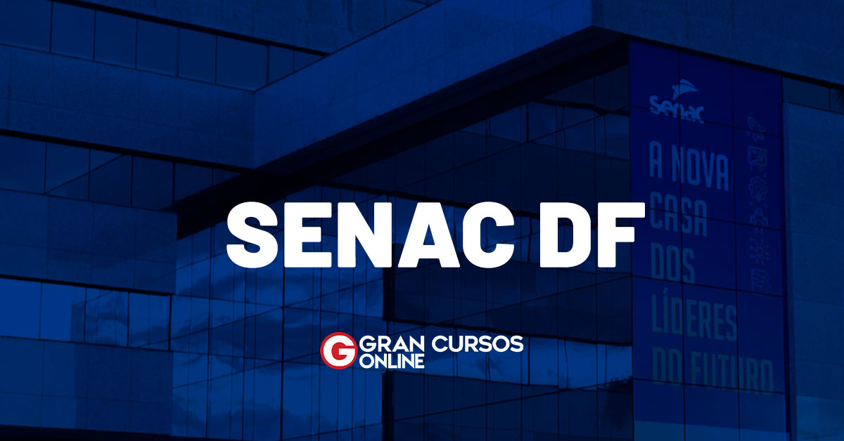 Concurso Senac DF: 2ª etapa em andamento. VEJA