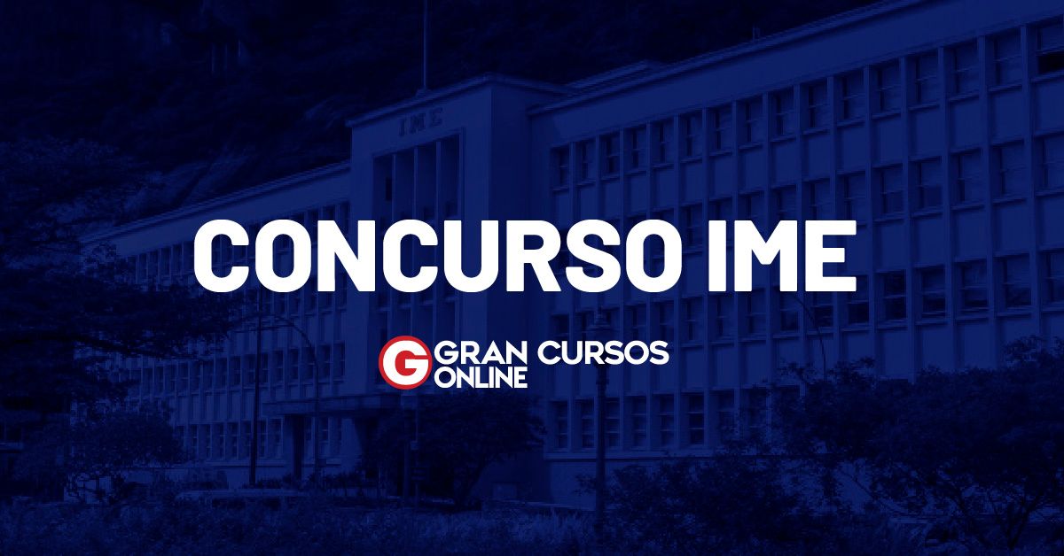 Concurso IME: saiba todos os detalhes!