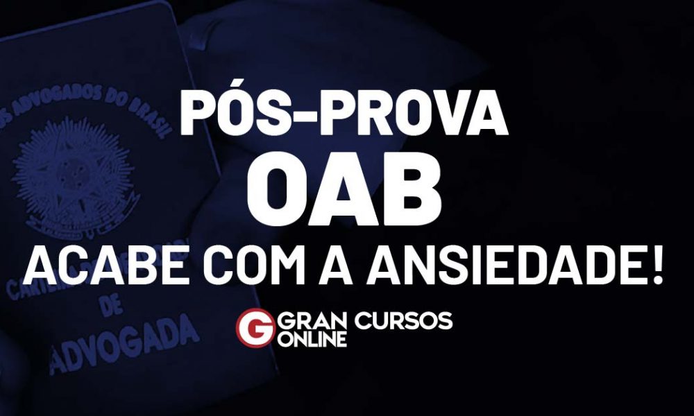 Como é a prova OAB 1° fase (Exame de Ordem) ? Saiba mais!