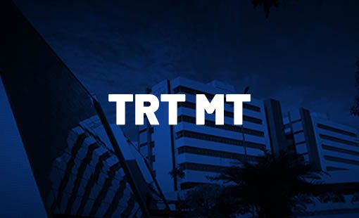 Concurso TRT MT: órgão planeja novo certame; VEJA