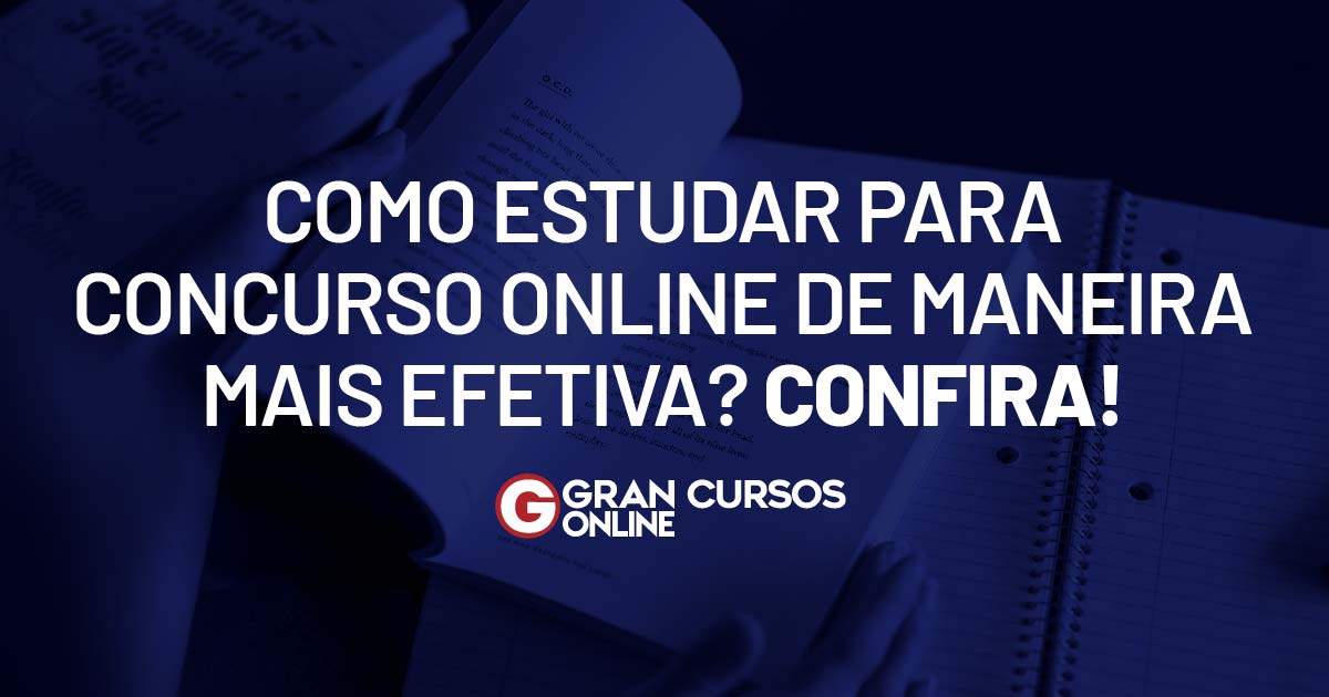 Como estudar para concurso online de maneira mais efetiva?