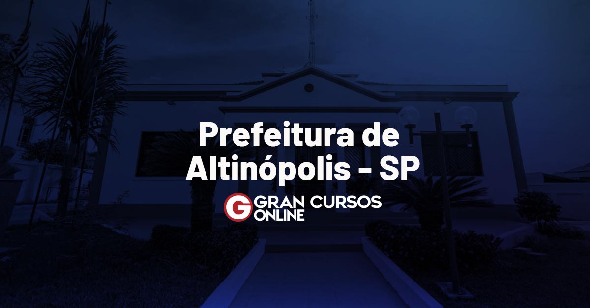 Concurso Altinópolis SP: saiu edital de nível superior