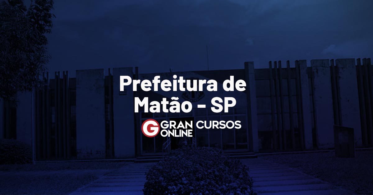 Concurso Matão SP: inscrições abertas. CONFIRA!