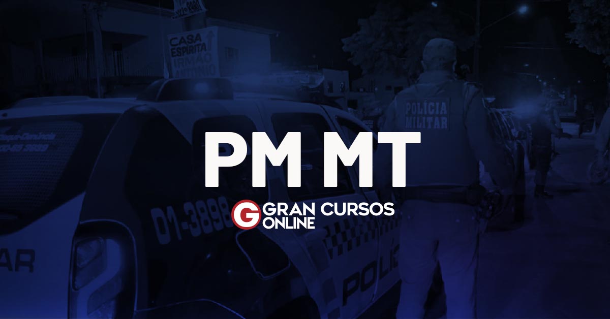 Edital PM MT: saiu. Concurso oferta vagas de nível superior