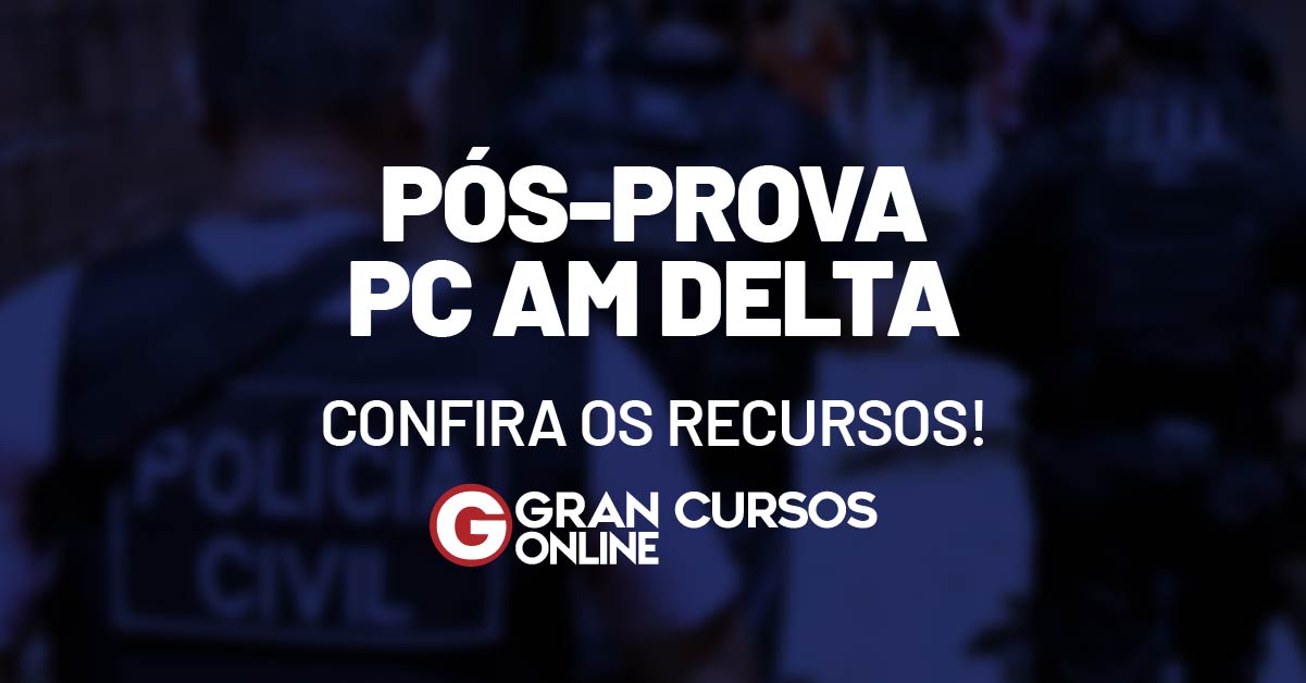 Recursos PC AM Delegado: prazo até 31/03!