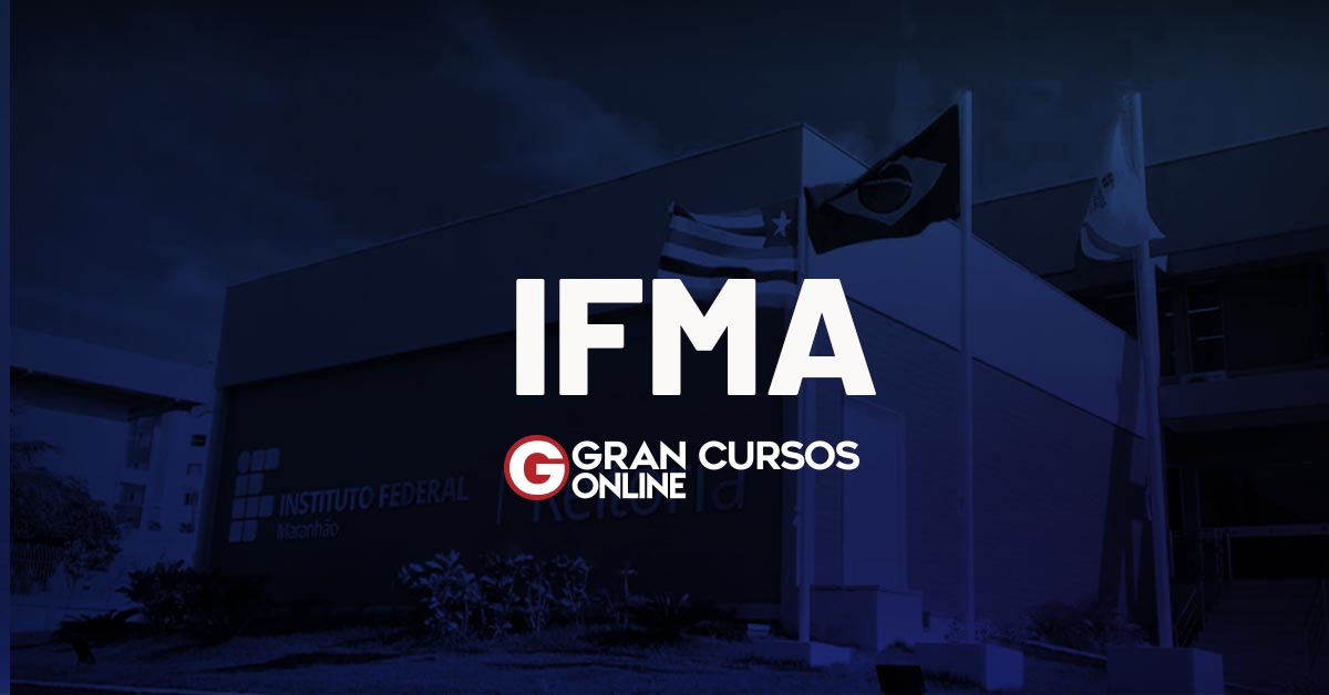 Concurso IFMA: banca em definição. Saiba mais!