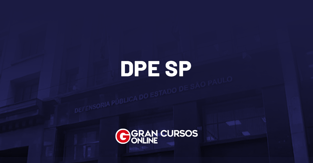 Concurso DPE SP Defensor será tema de reunião! Veja