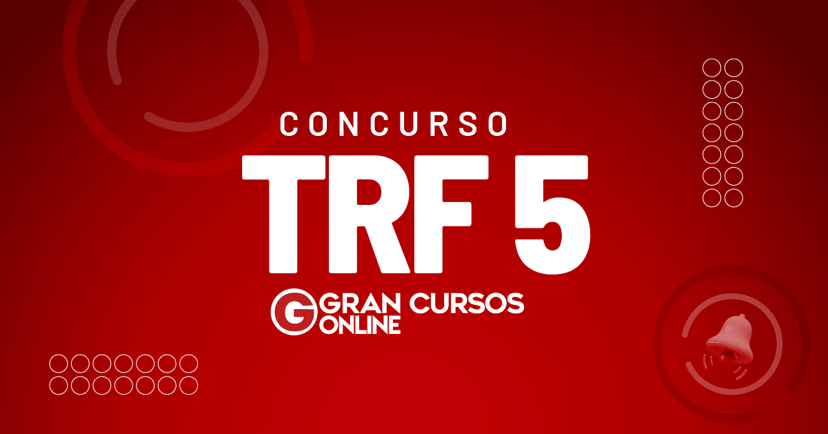 Concurso TRF 5 tem comissão formada. CONFIRA!