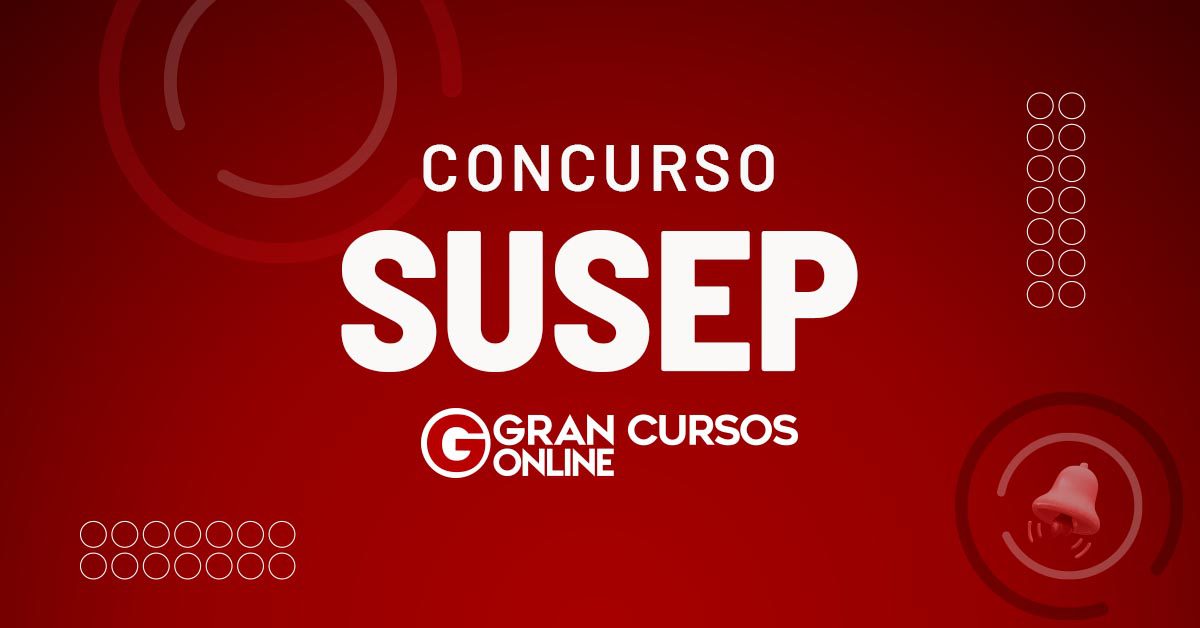 Concurso SUSEP: EXCLUSIVO! 302 vagas solicitadas! Veja