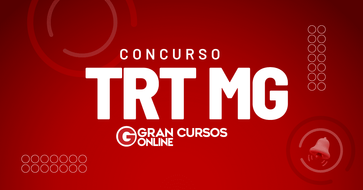 Concurso TRT MG: o que estudar para Técnico? Veja!