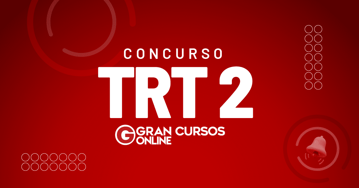 Concurso TRT 2: SAIU a convocação para o Curso de Formação!