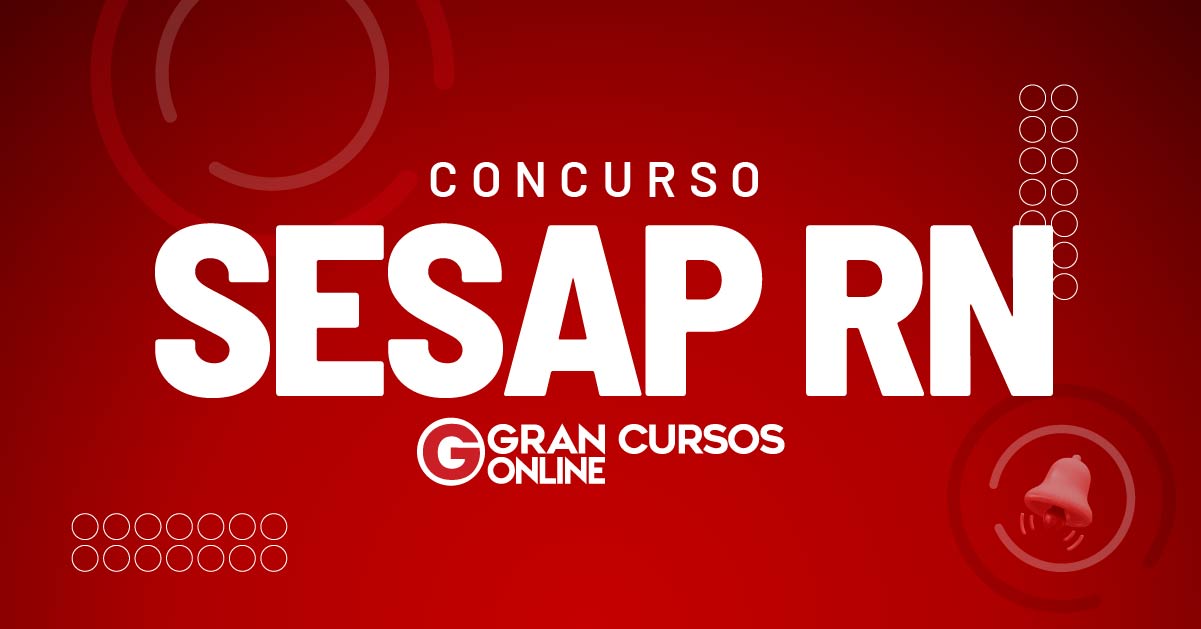 Concurso SESAP RN: estudos para novo edital em andamento