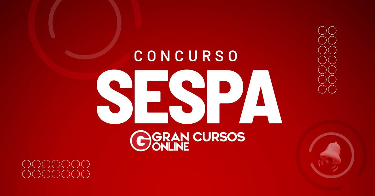 Concurso SESPA está com comissão formada; VEJA!