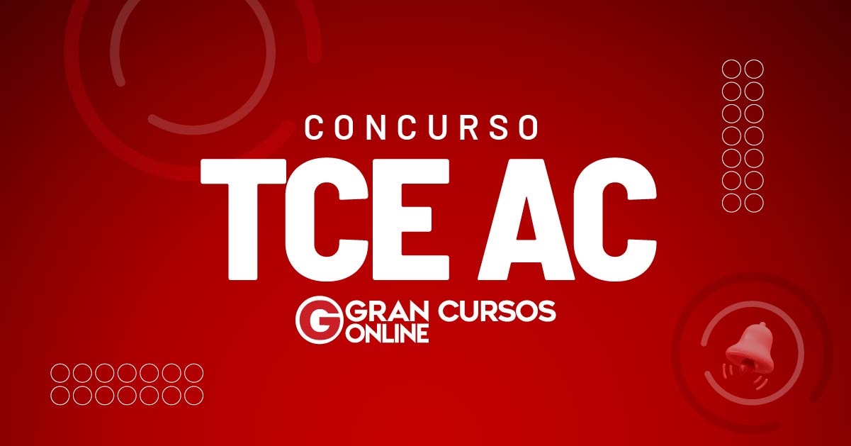 Concurso TCE AC: 50 cargos vagos de nível médio, técnico e superior