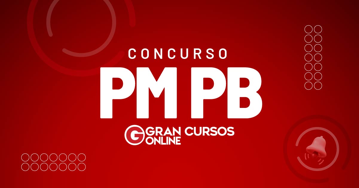 Concurso PM PB: edital em até 90 dias! Saiba mais!