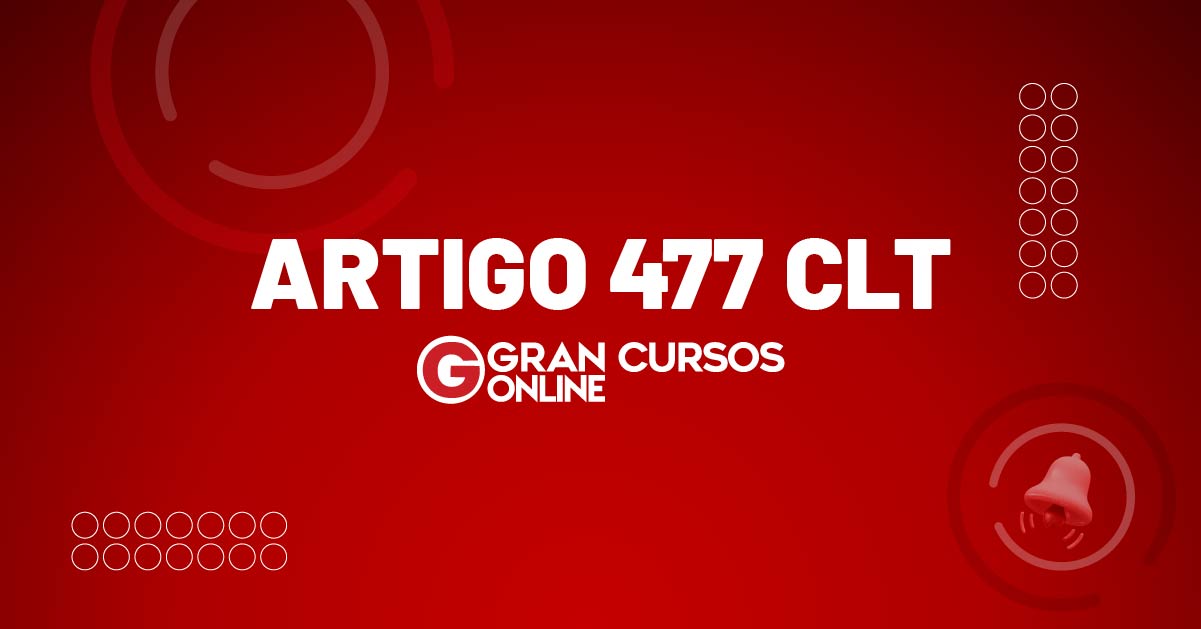 Artigo 477 da CLT: Multa por atraso de verbas rescisórias