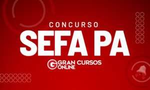 Concurso Sefa PA: último edital foi publicado em 2021. Veja