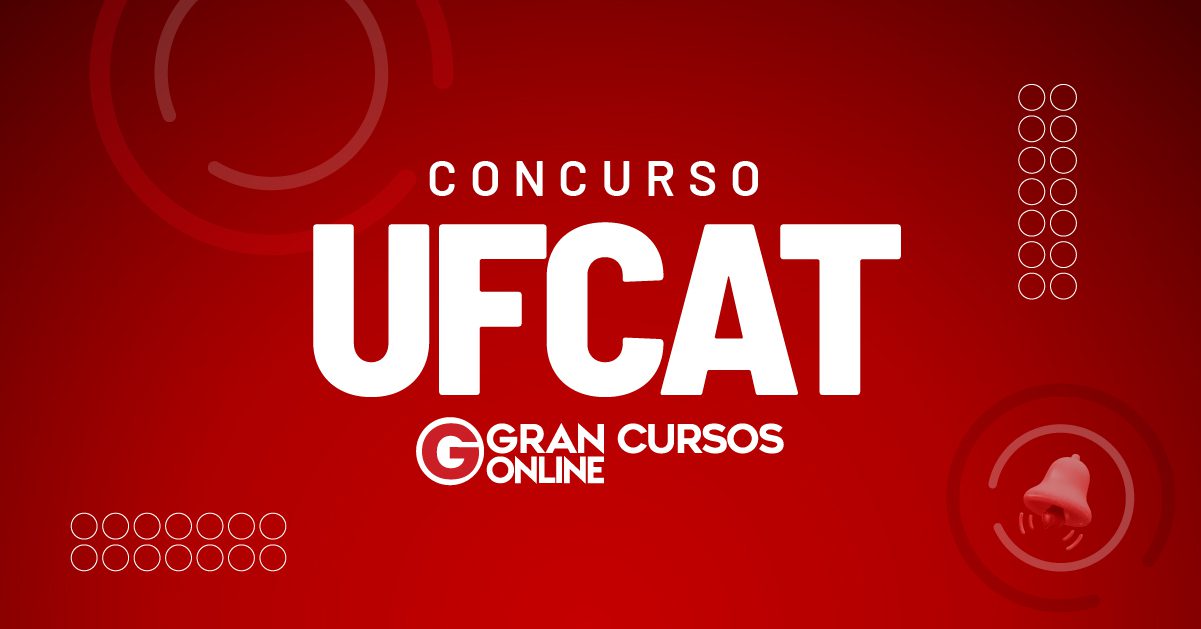 Concurso UFCAT: último edital foi publicado em 2018. Veja