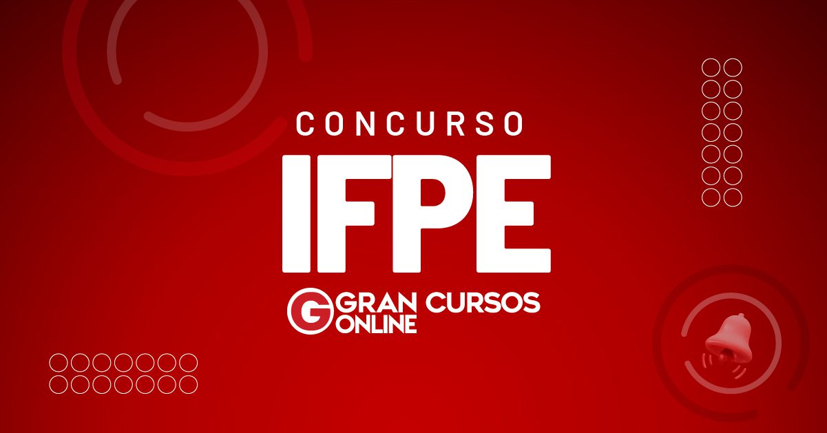 Concurso IFPE: último edital foi publicado em 2019. Veja