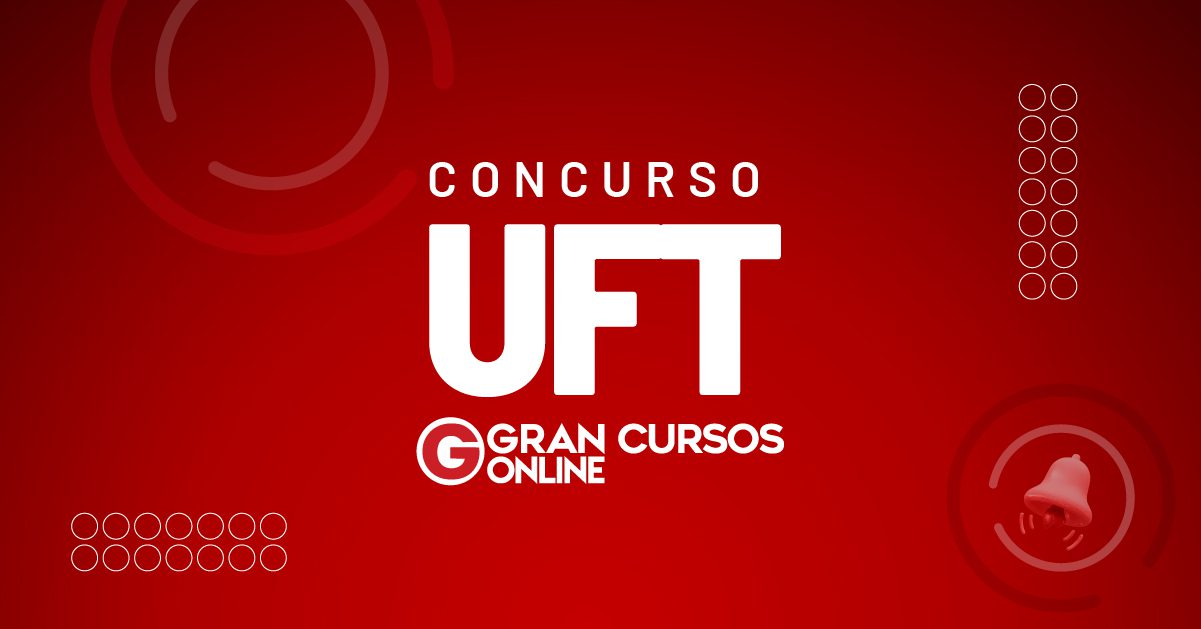 Concurso UFT está com banca definida! VEJA