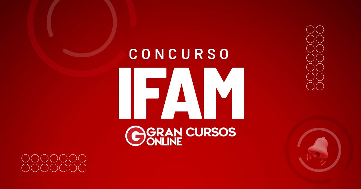 Concurso IFAM: resultado final homologado. Saiba mais