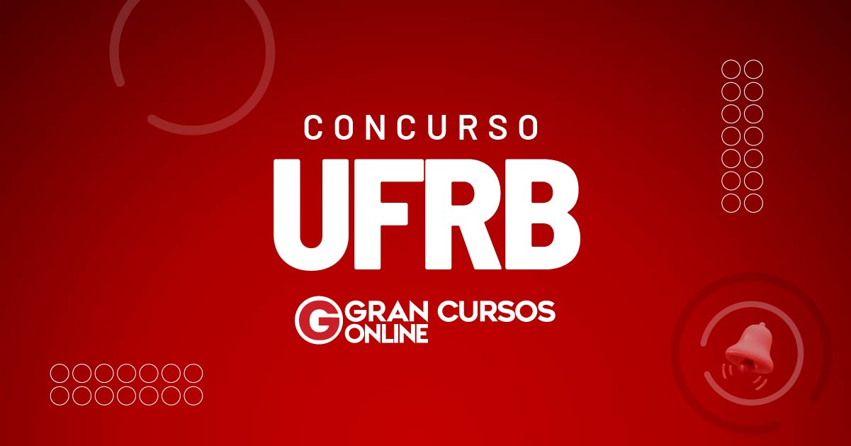 Concurso UFRB: provas em setembro; 24 vagas. Veja