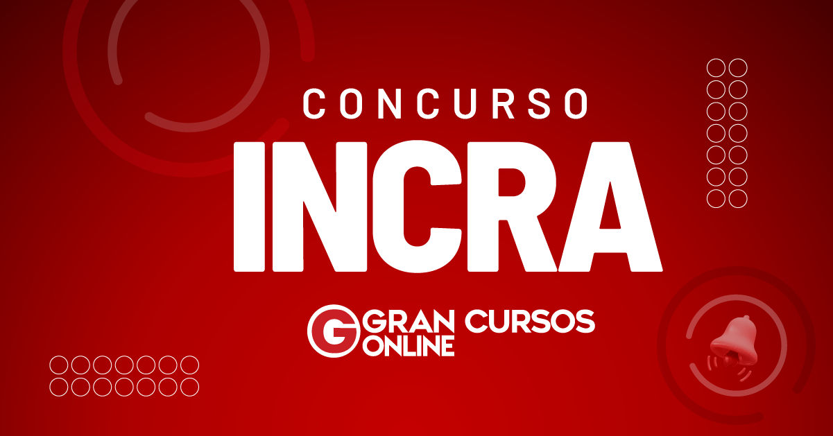 Concurso INCRA: adesão ao CNU é confirmada! VEJA