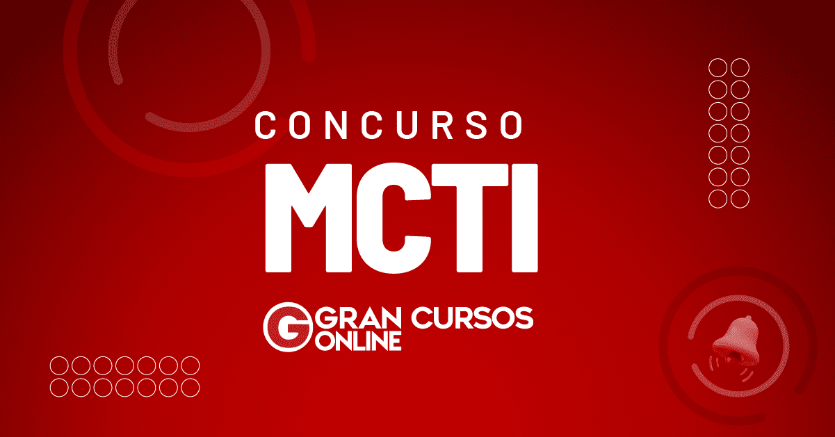 Concurso MCTI: AUTORIZADO! 814 vagas! Confira