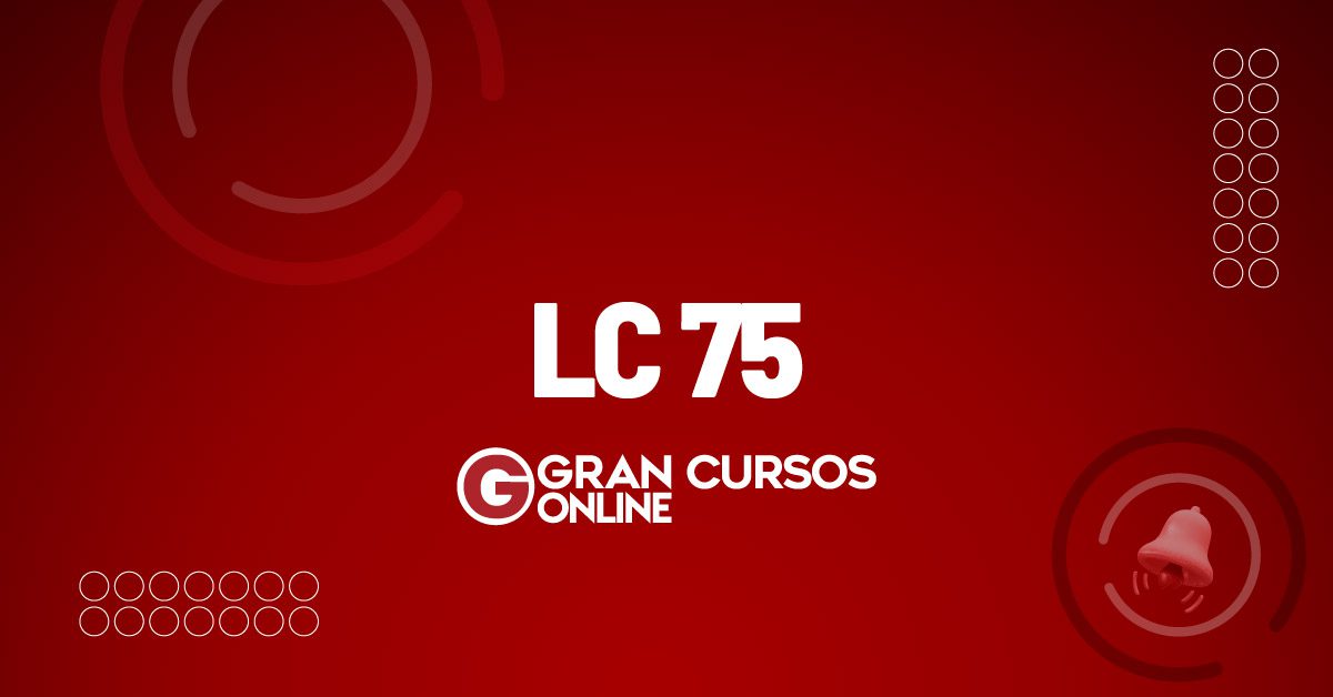 O que diz a LC 75?