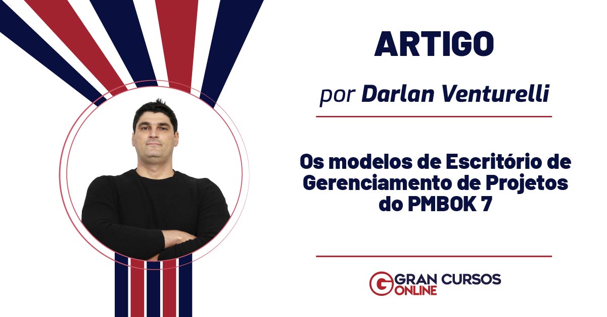 Os modelos de Escritório de Gerenciamento de Projetos do PMBOK 7