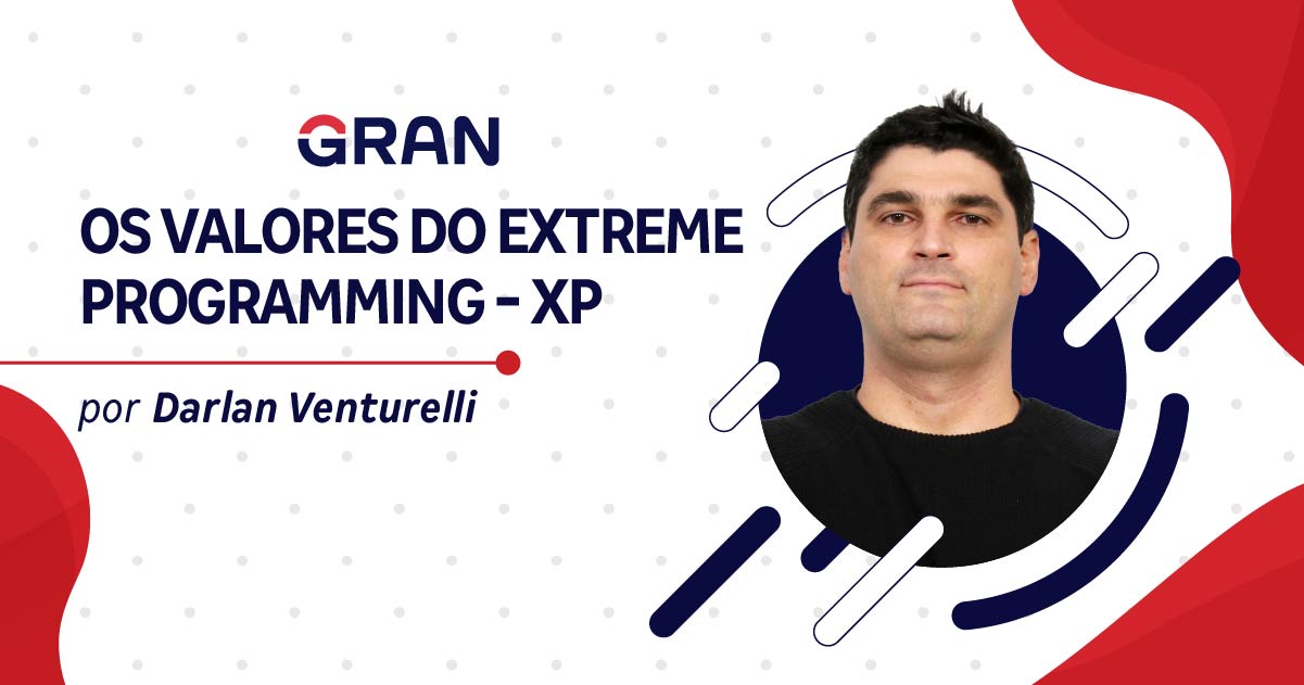 OS Valores do Extreme Programming - XP