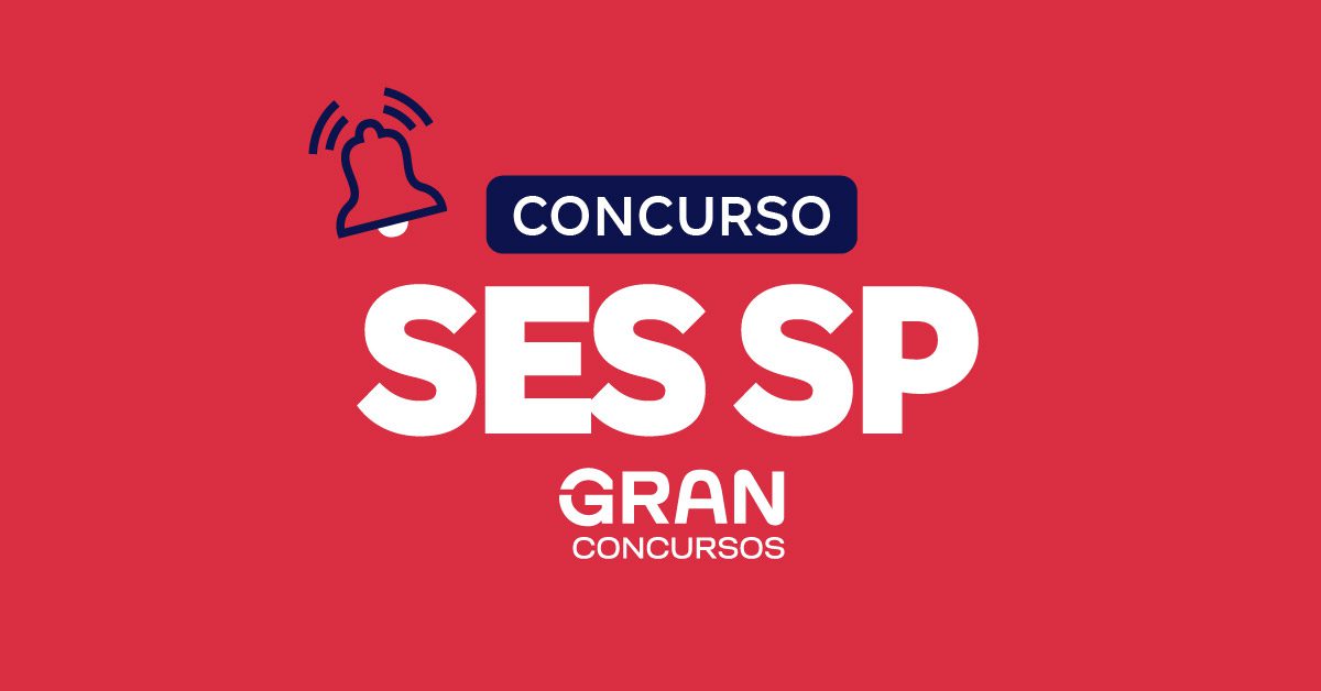 Edital SES SP Vigilância Sanitária SAIU! 198 vagas! Veja