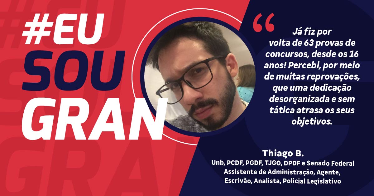 Thiago B. foi aprovado em 7 concursos públicos. Saiba mais!