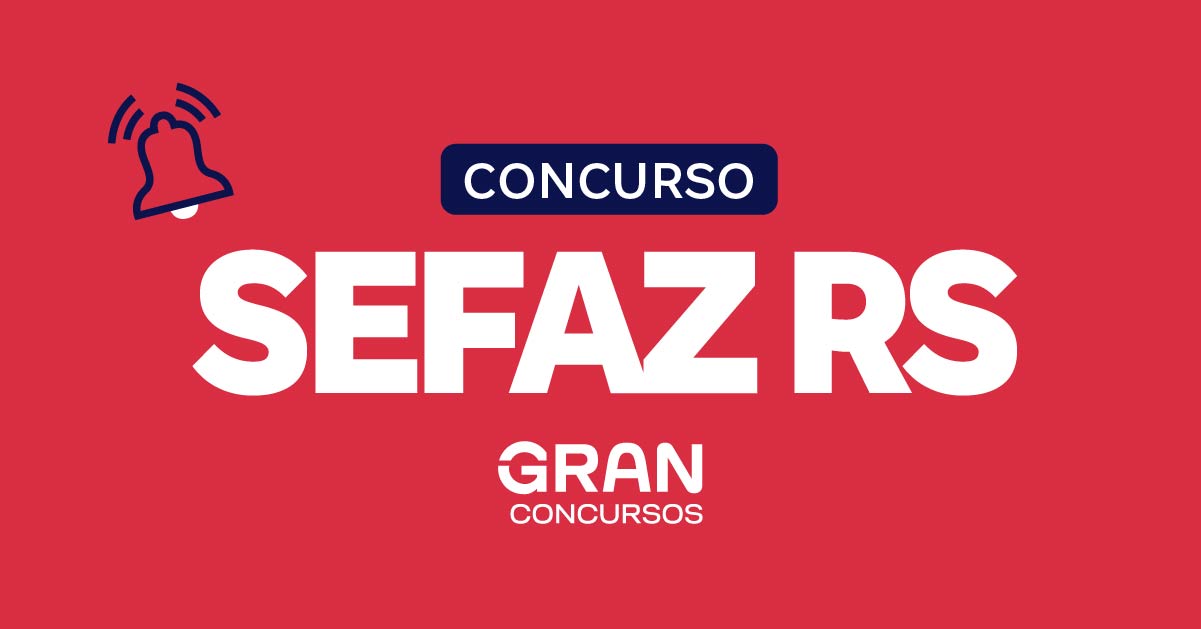 Concurso Sefaz RS: validade prorrogada até 2025. Confira!