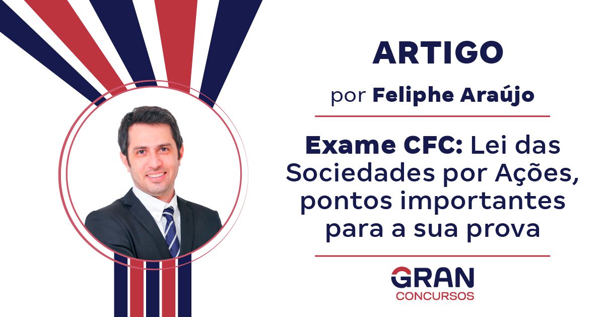 Exame CFC: Lei das Sociedades por Ações, pontos importantes para a sua ...