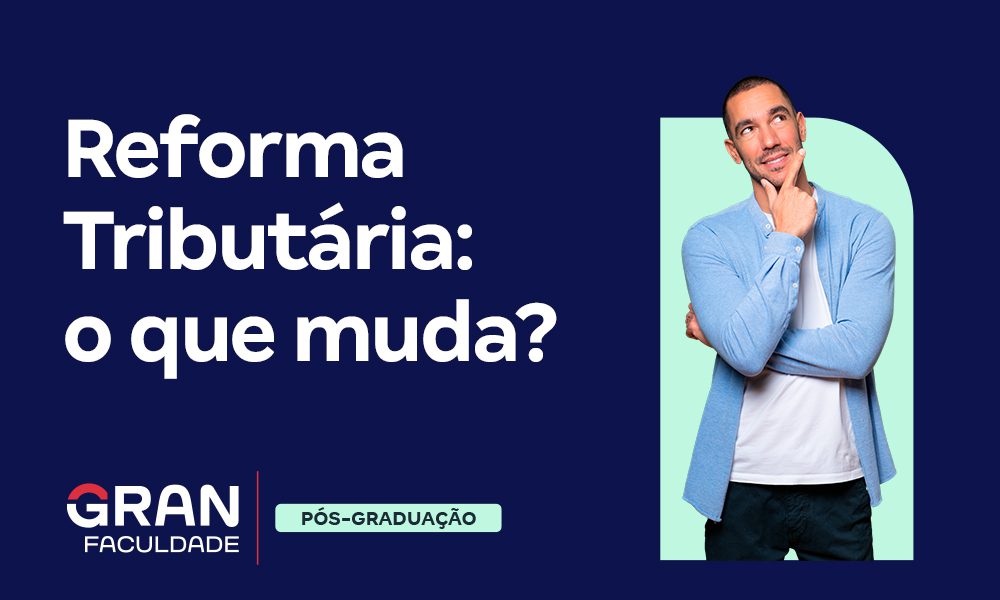 Reforma Tributária O Que Muda Entenda