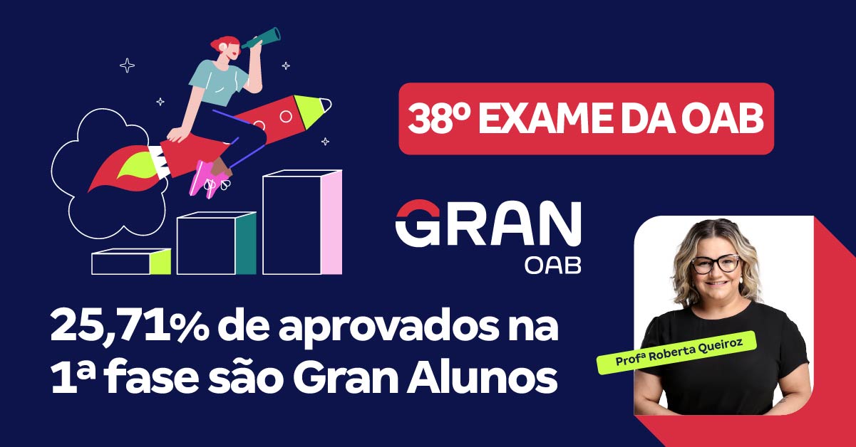 Resultado OAB XXXVIII Exame: 25,71% dos aprovados são Gran!