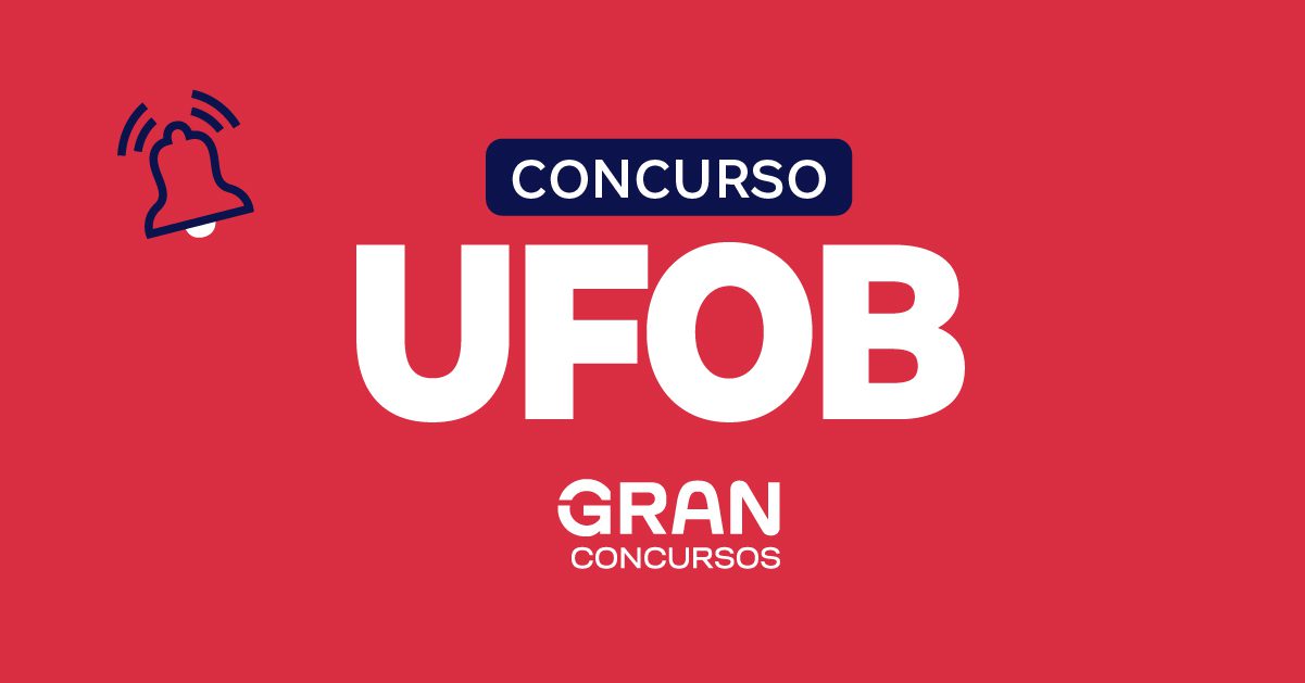 Concurso UFOB: edital anunciado com 30 vagas. Confira!