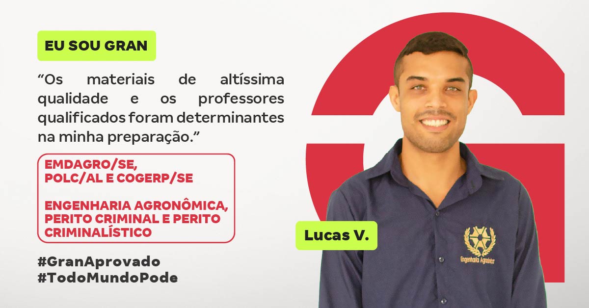 Lucas V. conquistou 3 aprovações em 1 ano e meio de estudos!