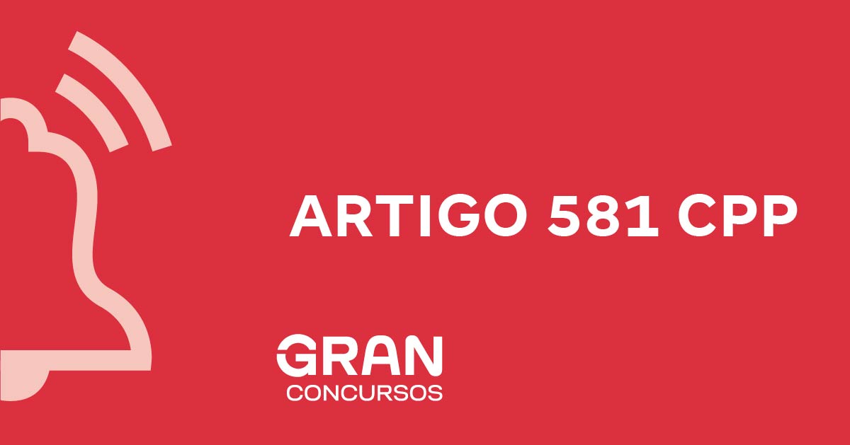 Artigo 581 do CPP: cabimento do recurso em sentido estrito