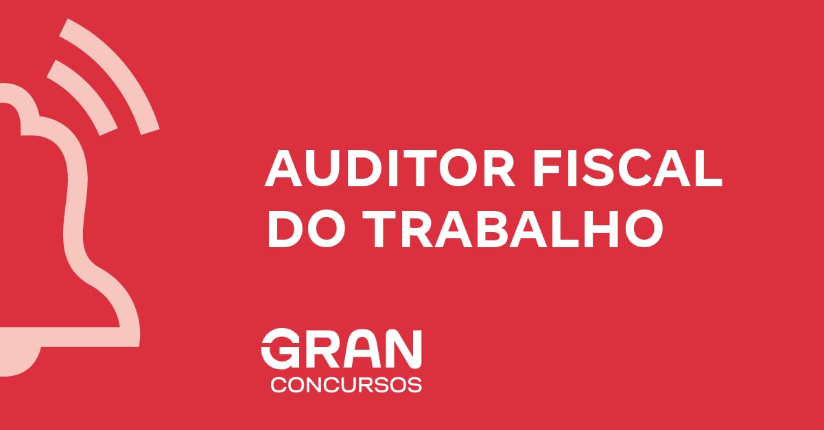 Auditor Fiscal do Trabalho: o que faz, onde atua, salário