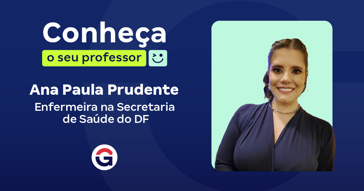Conheça o seu professor: Ana Paula Prudente!