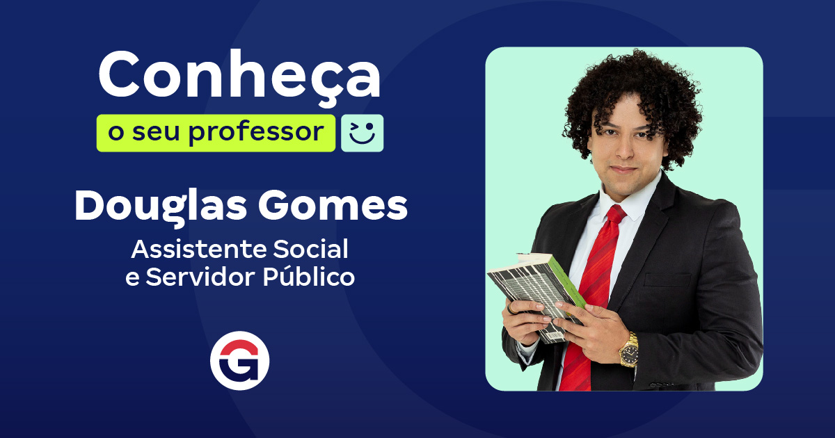 Conheça o seu professor: Douglas Gomes!