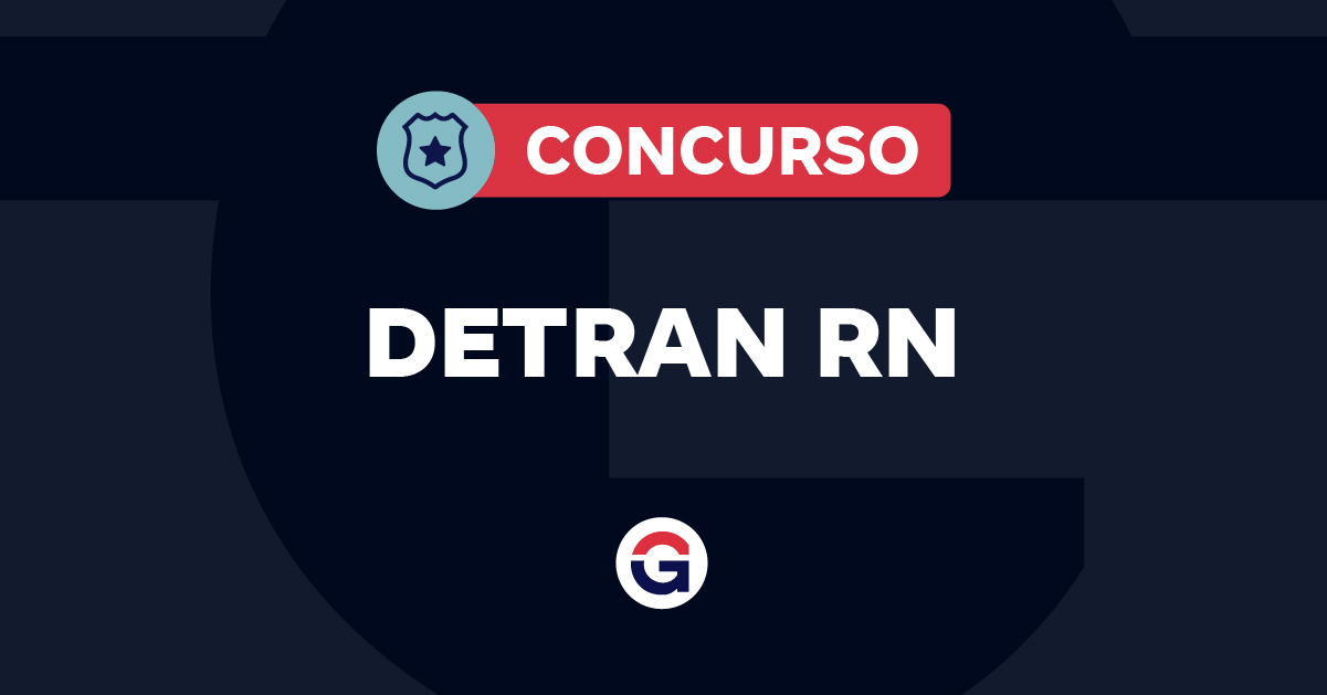 Concurso Detran RN: Edital com 80 vagas! Confira