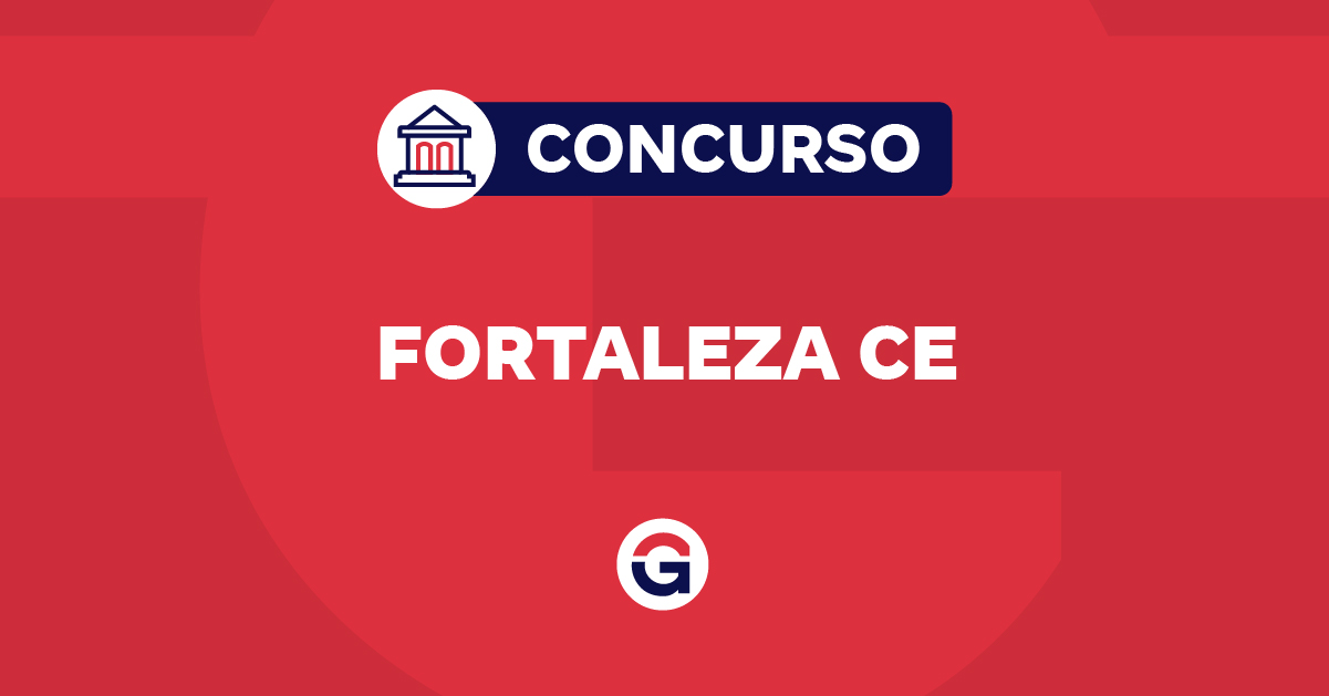 Concurso IJF Fortaleza CE: PL prevê 54 novos cargos! Saiba mais